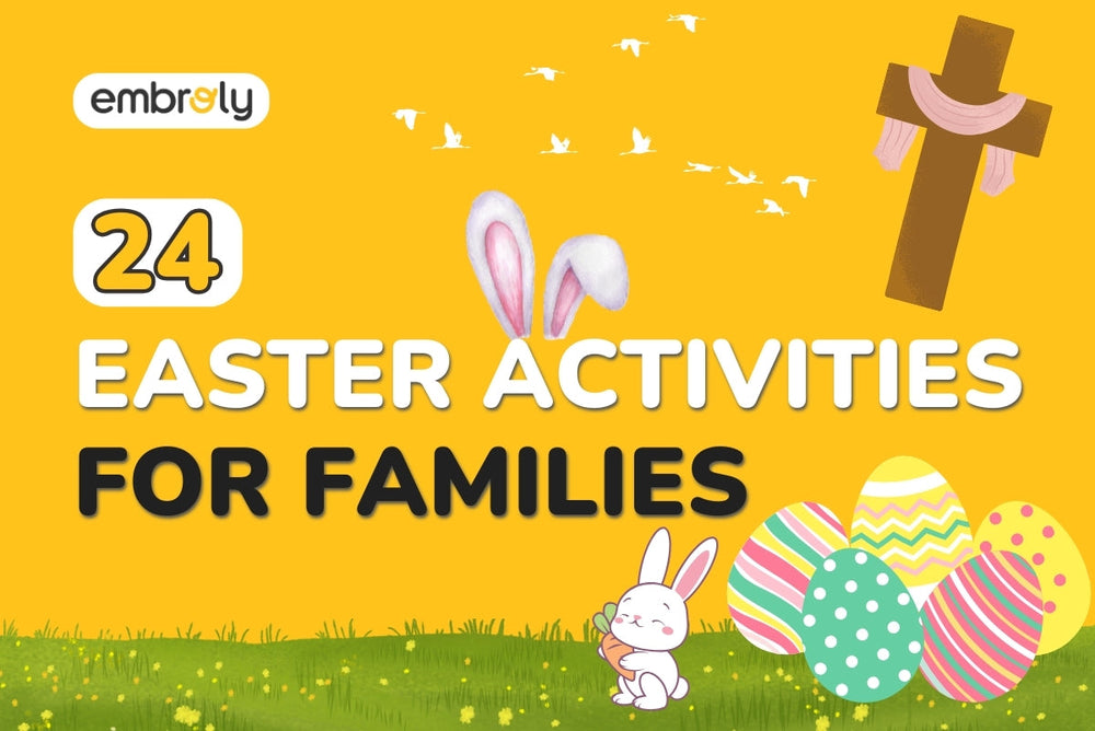 24 Easter Activities for Families That Bring Joy Together