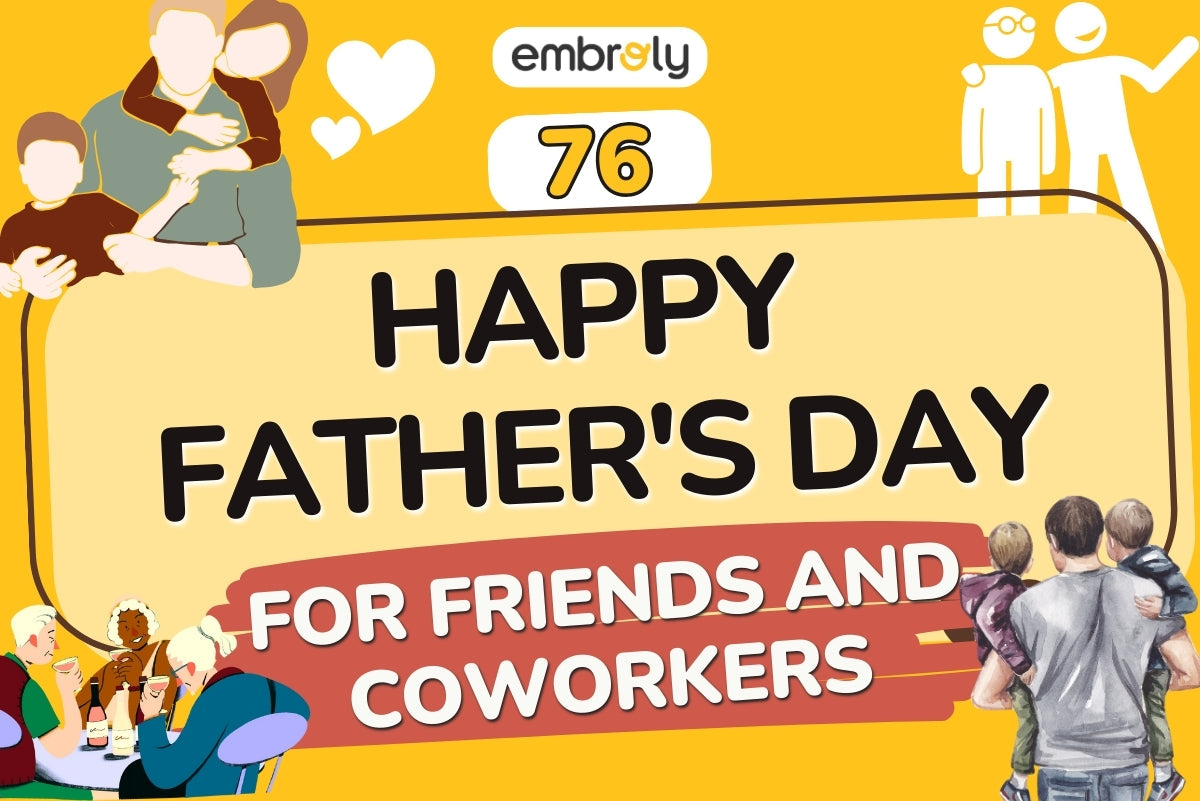 76 Perfect Father's Day Messages for Friends and Coworkers