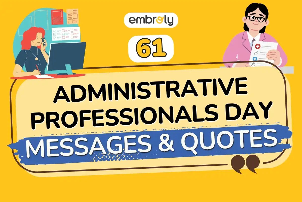 61 Administrative Professionals Day Messages & Quotes