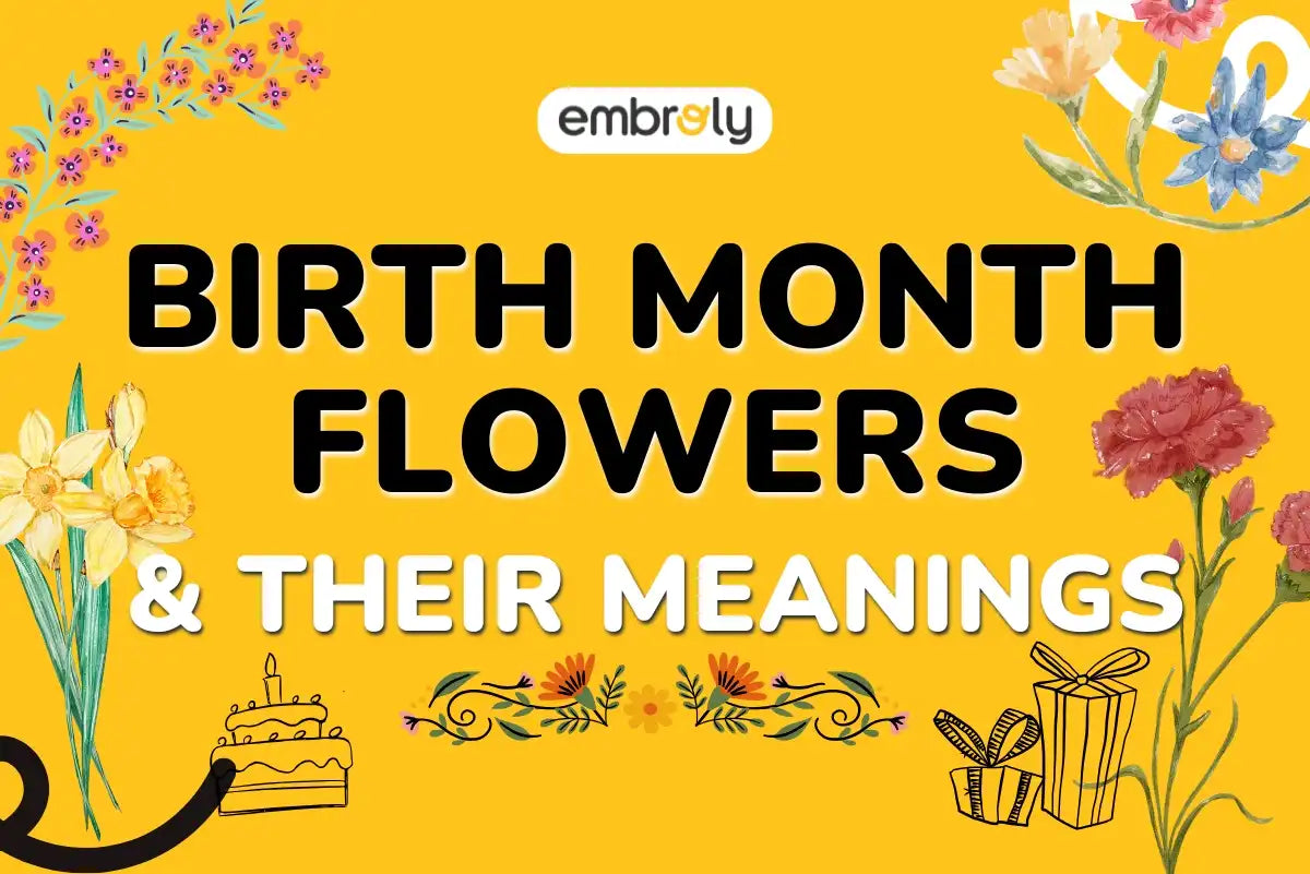 Your Birth Month Flowers & Their Meanings Explained