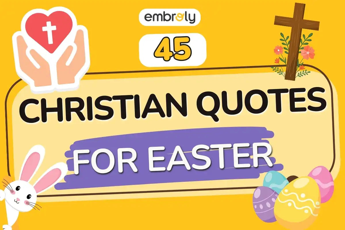 45 Christian Quotes For Easter to Renew Your Faith & Hope