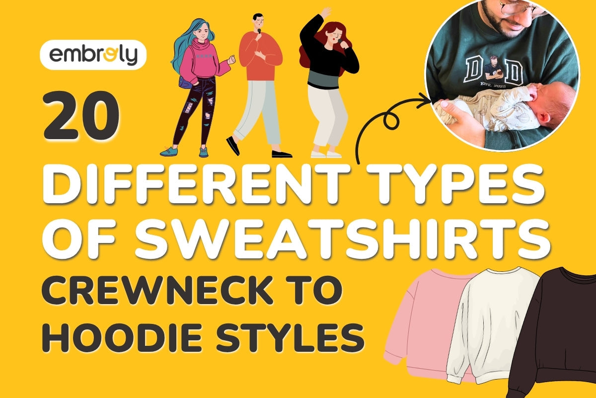 20 Different Types of Sweatshirts: Crewneck to Hoodie Styles