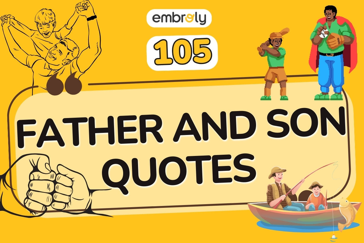105 Father-Son Quotes & Messages to Make Your Dad Happy