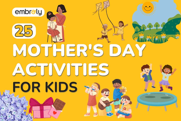 25 Mother's Day Activities for Kids: Have Fun with Mom & Dad