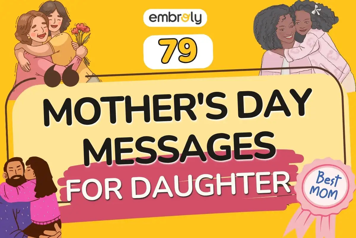 79 Mother's Day Messages For Daughter: Sweet & Funny Words